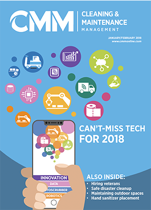 January/February 2018 Issue | Cleaning & Maintenance Management Magazine
